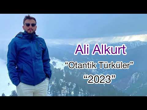 Ali Alkurt “Otantik Türküler” 2023 ®️