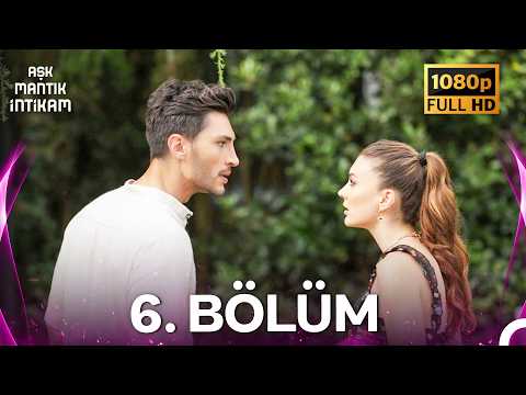 Aşk Mantık İntikam 6. Bölüm (HD)