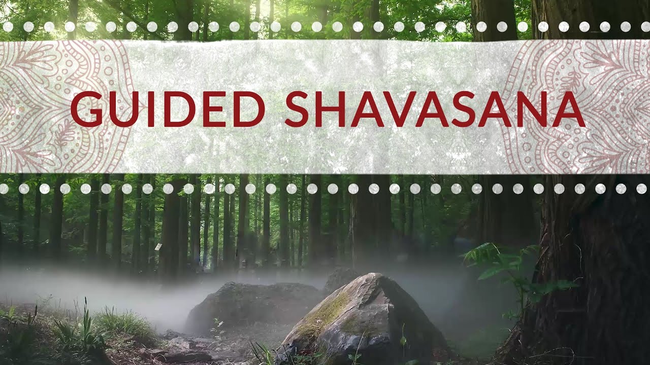 15-Minute Guided Shavasana for Relaxation & Recovery | Arhanta Yoga ...
