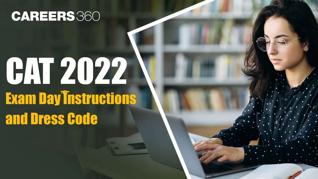 CAT 2022 Exam Day Instructions and Dress Code | Do's and Don'ts - YouTube