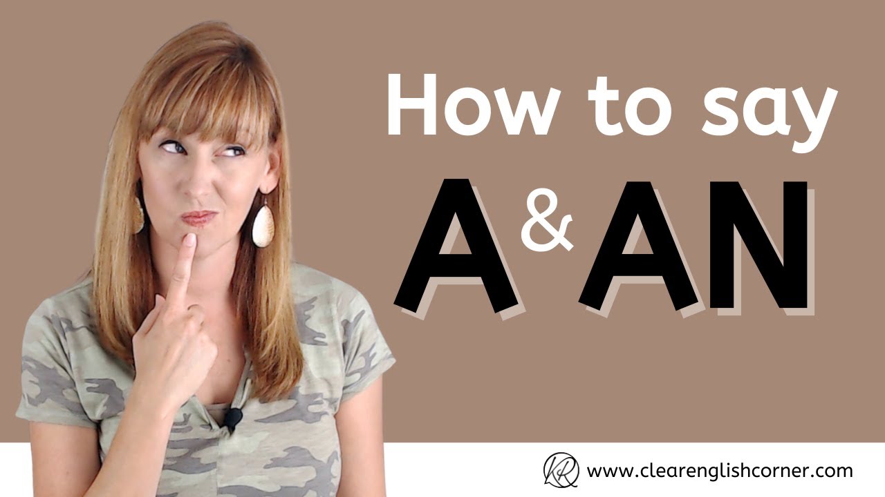 How To Say English Articles A And AN YouTube how-to-say-english-articles-a-and-an-youtube