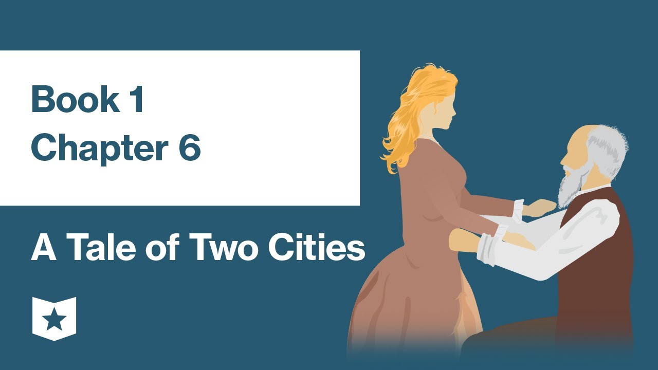 A Tale of Two Cities by Charles Dickens | Book 1, Chapter 6 - YouTube