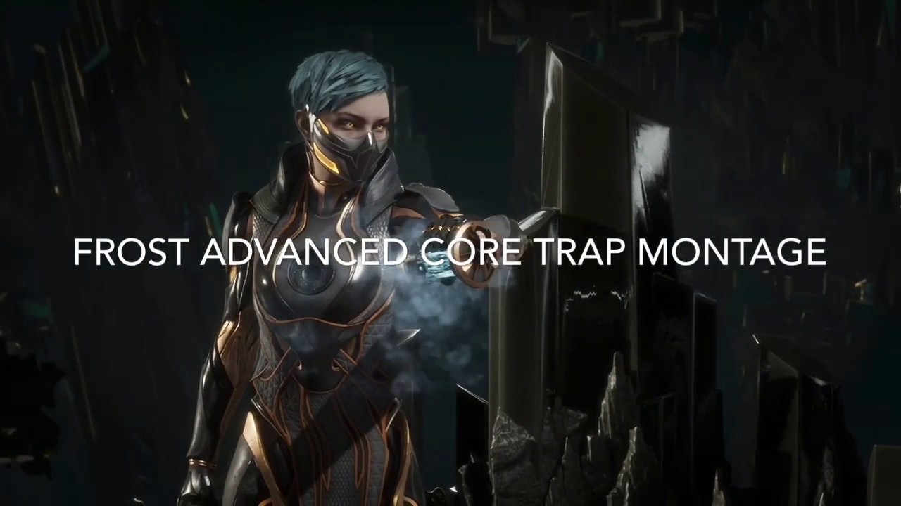 Mortal Kombat 11: Frost Advanced Core Trap Montage - YouTube