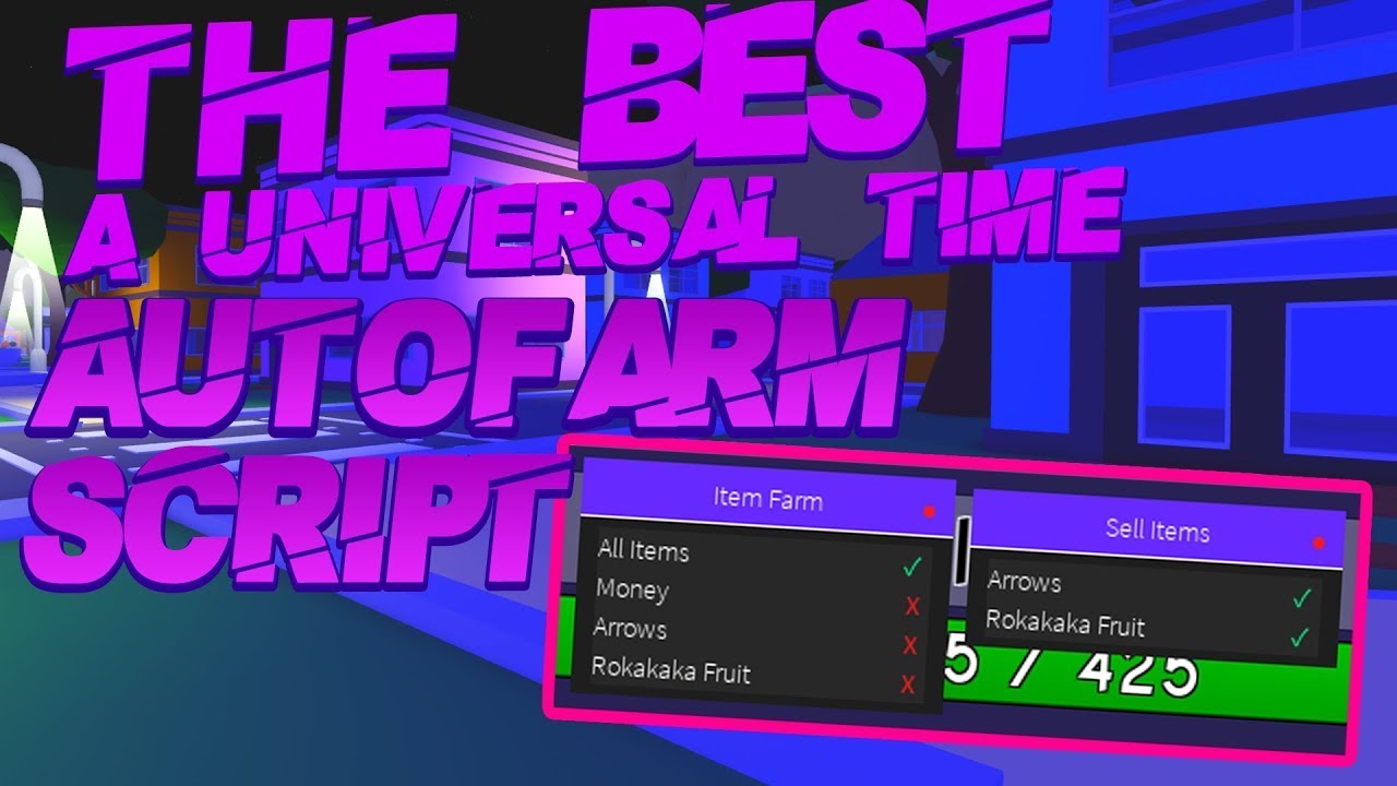 A UNIVERSAL TIME OP SCRIPT! AUTO FARM, AUTO SELL AND MORE! [WORKING ...