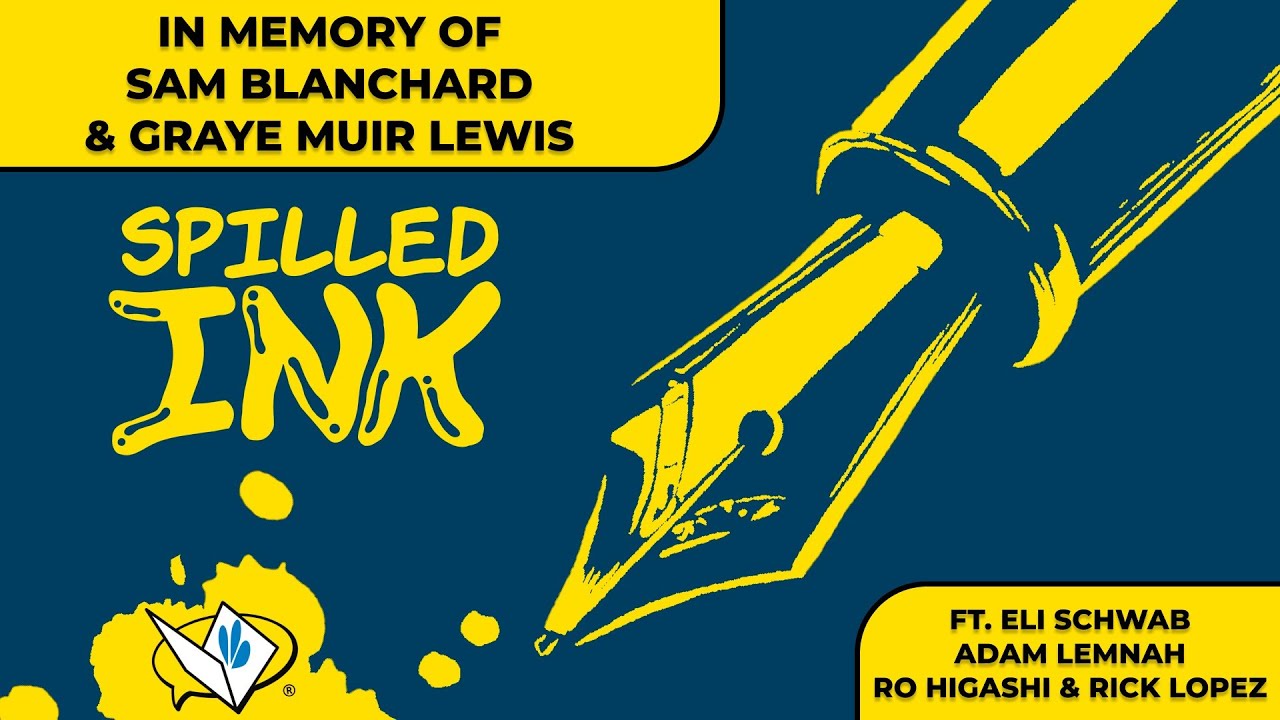 Spilled Ink #28 - In Memory of Sam Blanchard & Graye Muir Lewis - YouTube