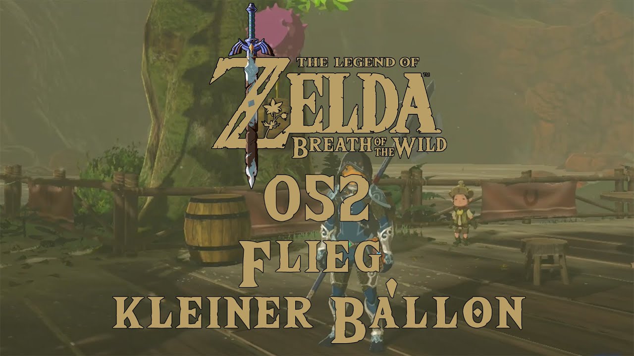 The Legend of Zelda: Breath of the Wild [052] - Flieg, kleiner Ballon ...