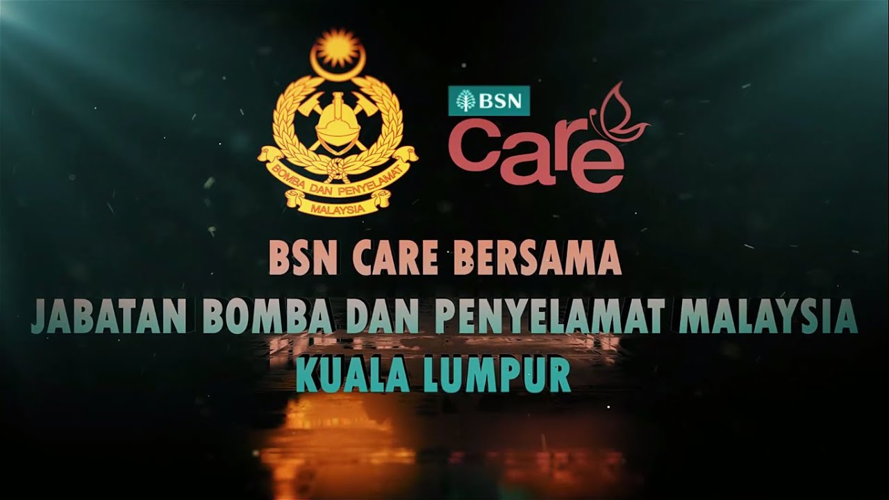 MONTAJ PELANCARAN PROGRAM CSR "BSN CARE DAN JABATAN BOMBA DAN ...