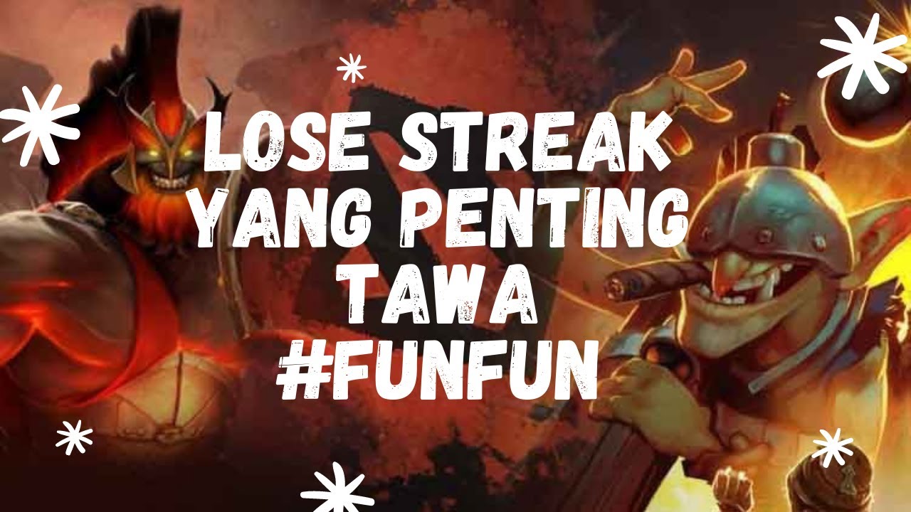 LIVE DOTA 2 - FUN FUN WITH FRIEND (PART 2) - YouTube