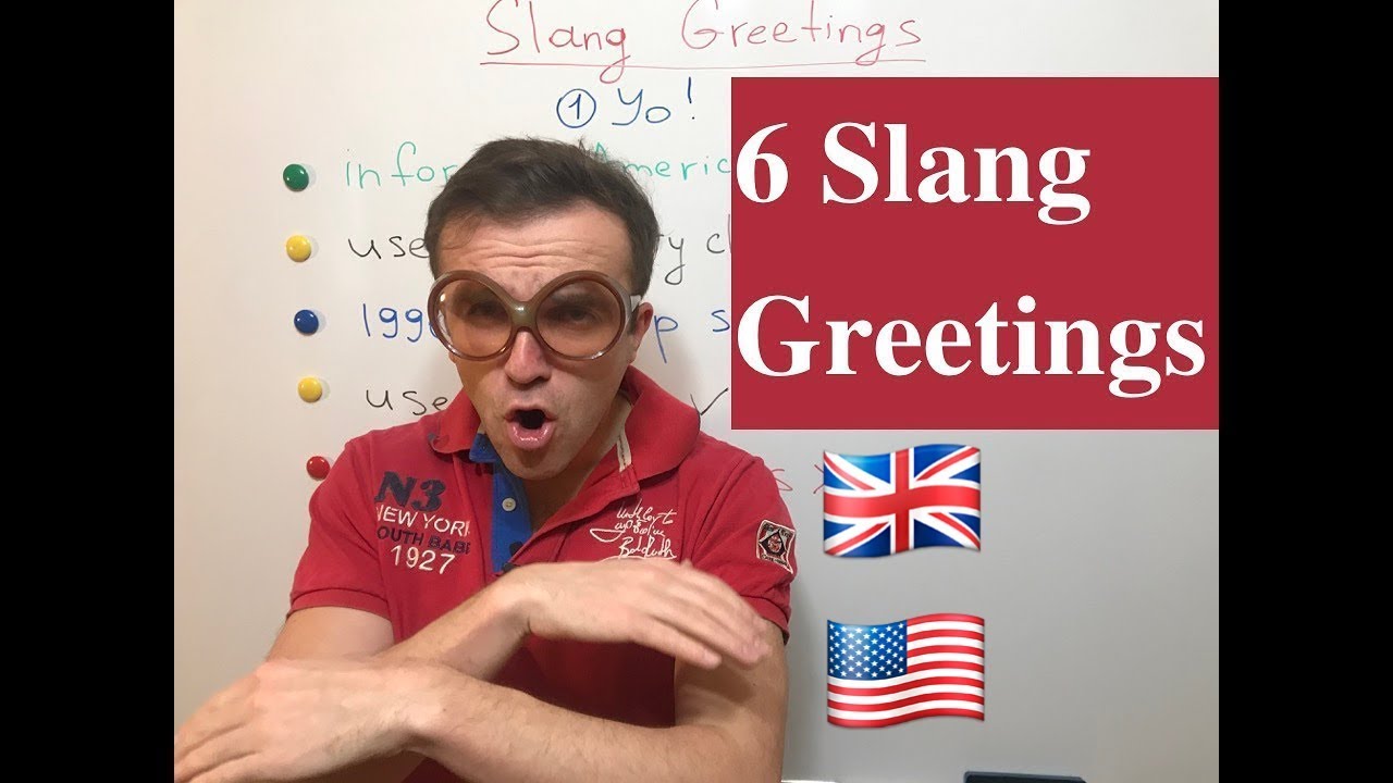 Common English Expressions 6 Slang Greetings 2020 YouTube common-english-expressions-6-slang-greetings-2020-youtube