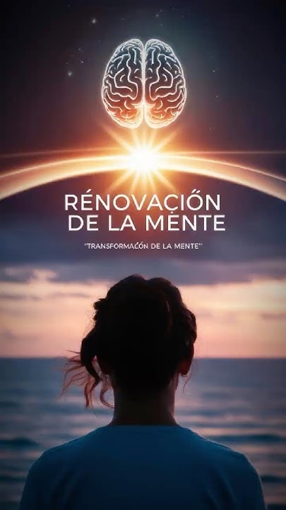 Renueva Tu Mente, Renueva Tu Vida (Romanos 12:2) #biblia - YouTube