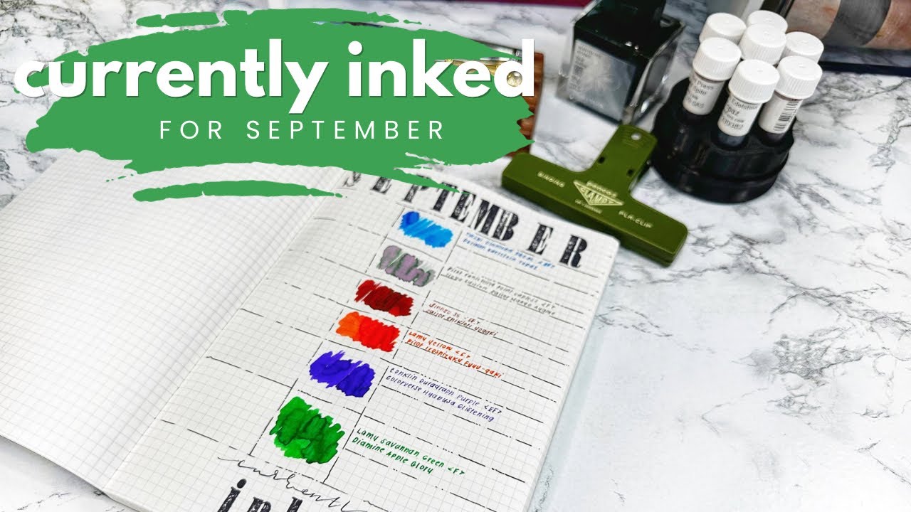 September Currently Inked|Ink Swatch|Fountain Pens #ink #swatches # ...