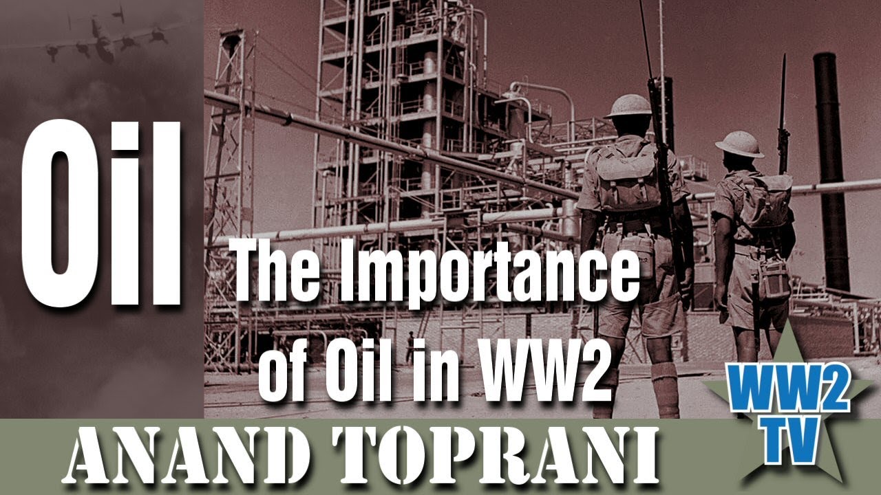 Oil: the Importance of Oil in WW2 - Part 1 - YouTube