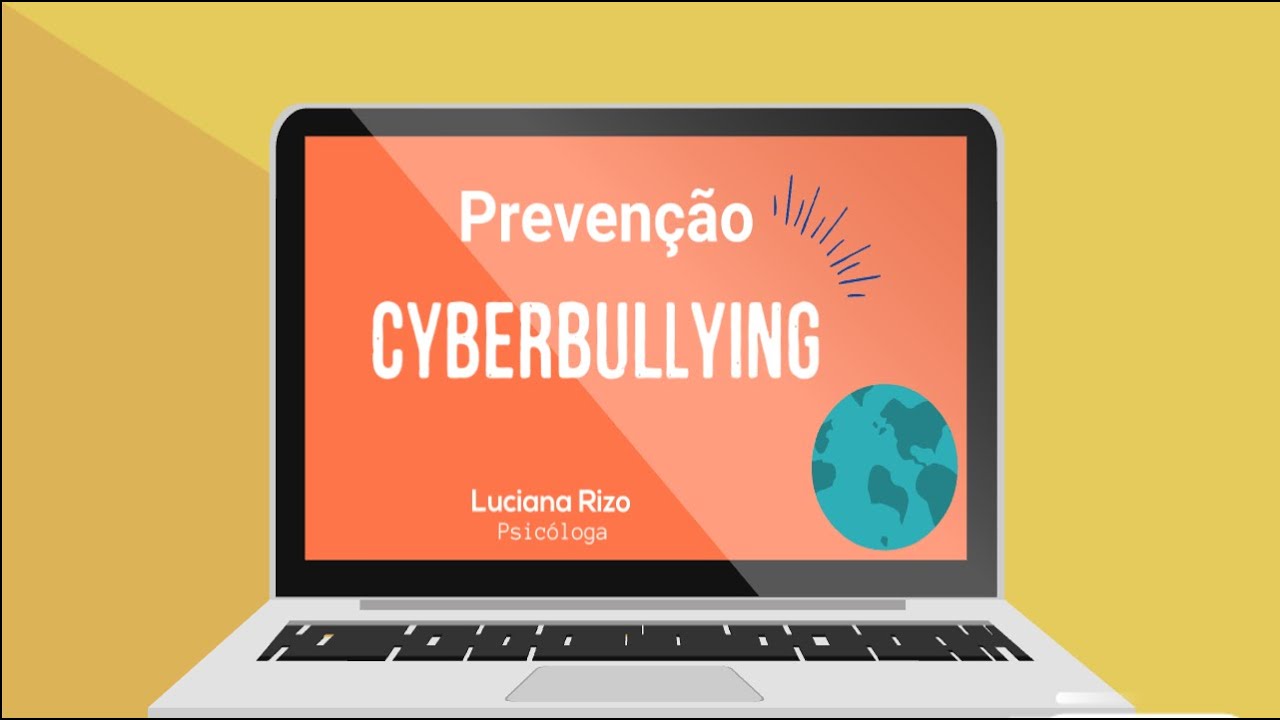 Como Prevenir O Cyberbullying