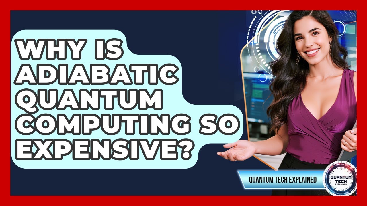 Why Is Adiabatic Quantum Computing So Expensive? - Quantum Tech ...
