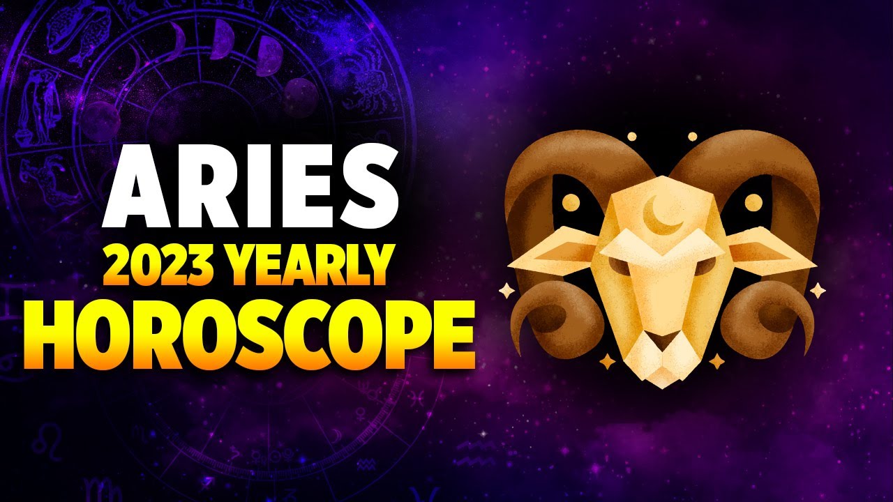 Aries 2023 Yearly Horoscope - YouTube