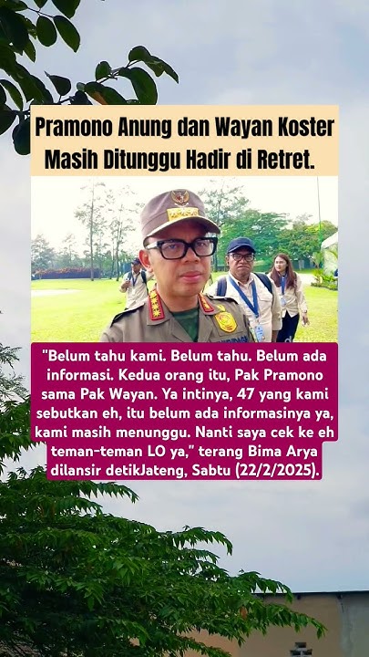 TERNYATA Pramono Anung dan Wayan Koster Masih Ditunggu Hadir di Retret - YouTube