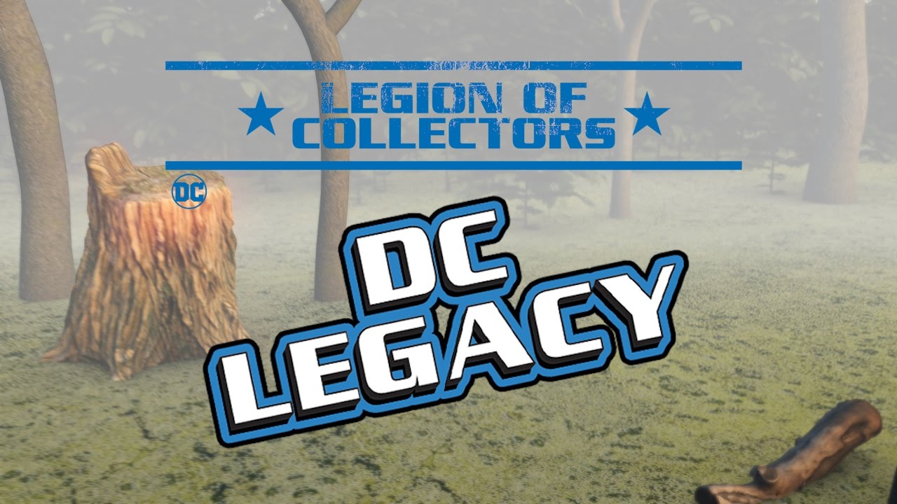 Legion of Collectors: DC Legacy Teaser! - YouTube
