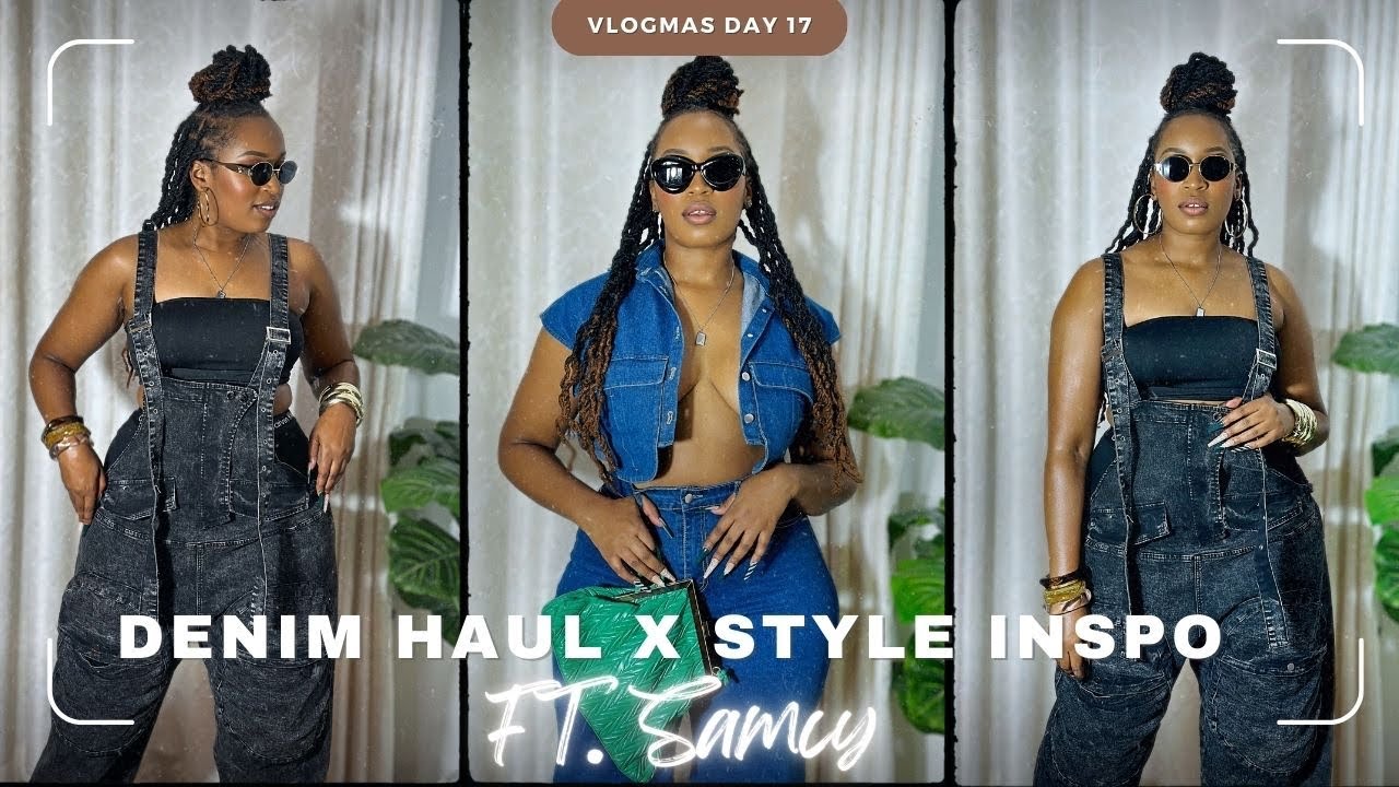 DENIM HAUL X STYLE INSPO FOR CURVY & TALL GIRLS FT SAMCY FASHION TRENDS ...
