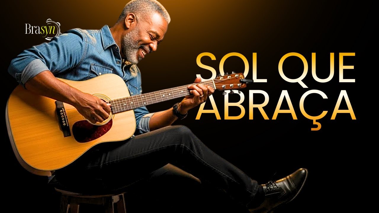 ☀️ Esse Samba É Um Abraço De Sol Para Sua Alma | Brasyn Sound 💚 - YouTube