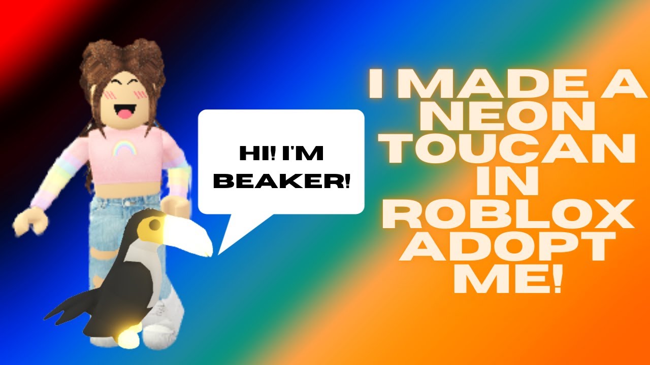 I made a neon toucan in Adopt Me Roblox! - YouTube