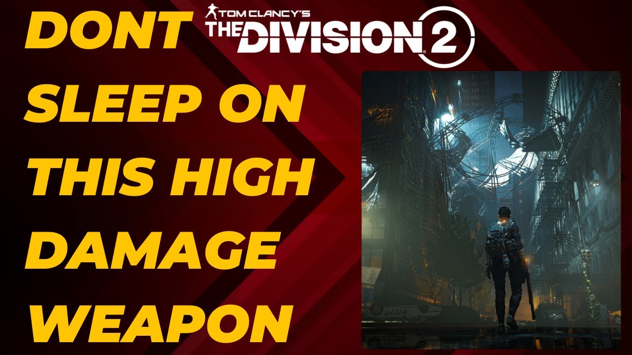 DONT SLEEP ON THIS HIGH DAMAGE WEAPON | THE DIVISION 2 #thedivision2 # ...