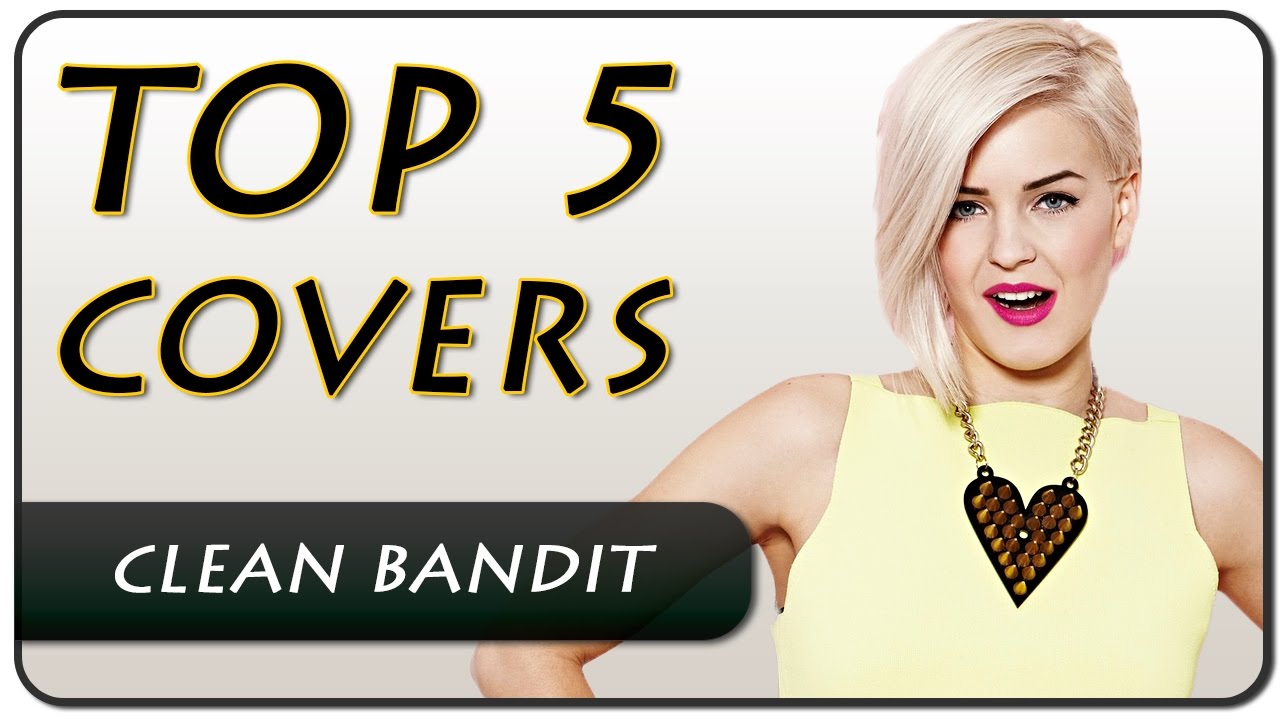 ROCKABYE CLEAN BANDIT TOP 5 COVERS - YouTube