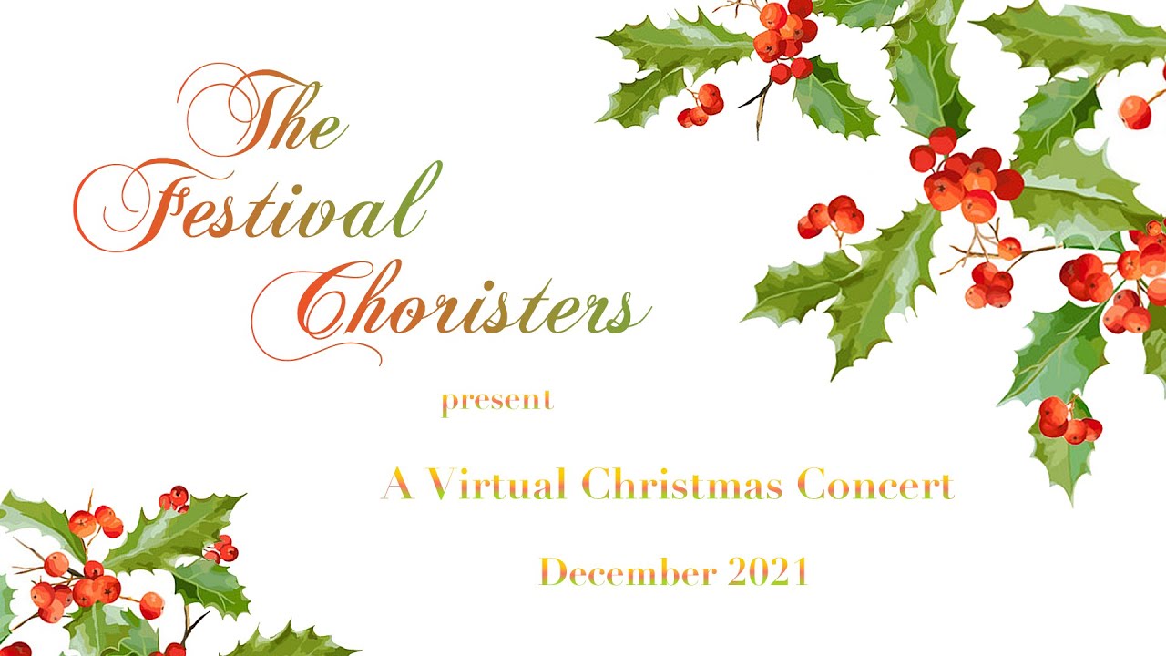 Festival Choristers Virtual Christmas Concert 2021 - YouTube