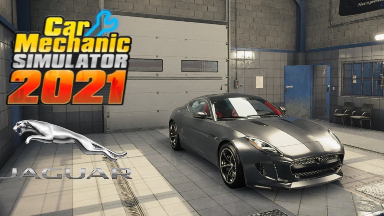 Car Mechanic Simulator #20 | Jaguar F-Type brillante y reluciente - YouTube