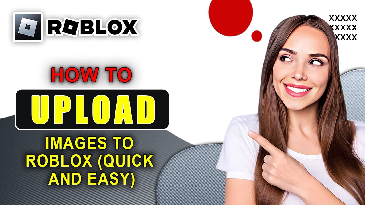 How To Upload Images To Roblox| Quick And Easy Guide - YouTube