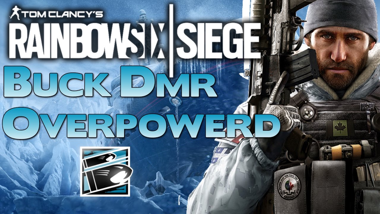 Buck's DMR OP? | Rainbow Six Siege - YouTube