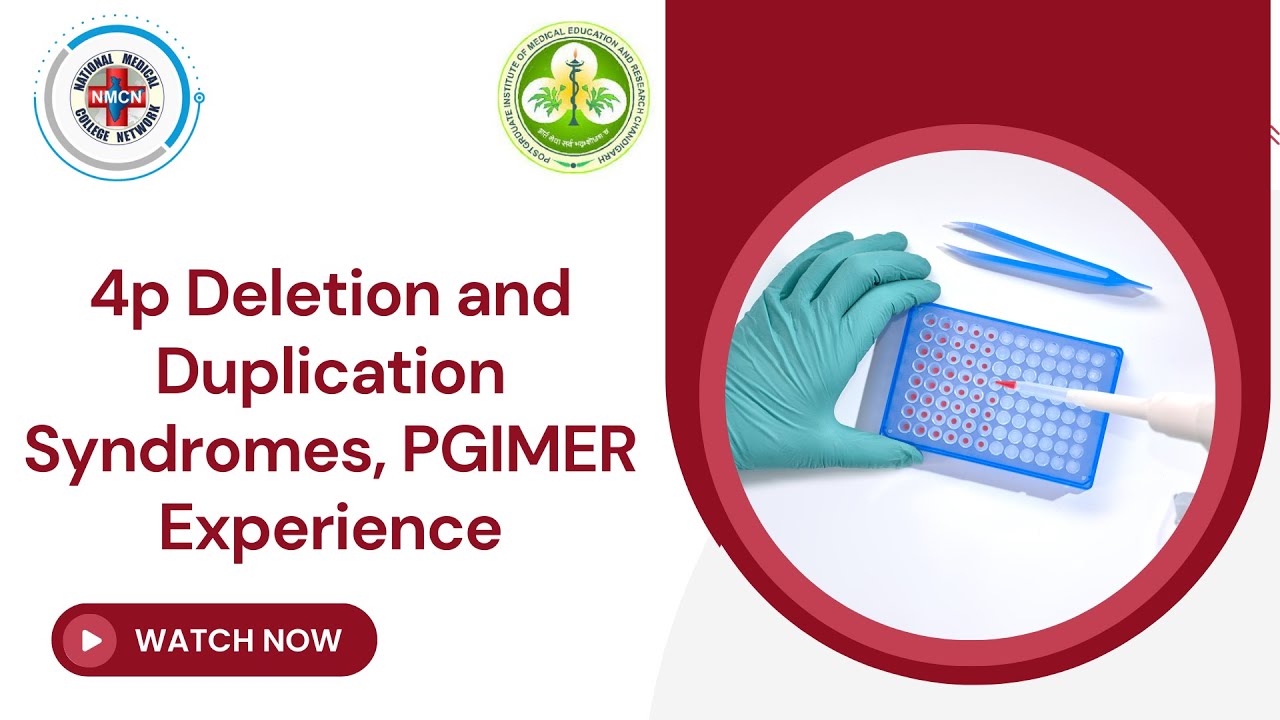 4p Deletion and Duplication Syndromes, PGIMER Experience - YouTube