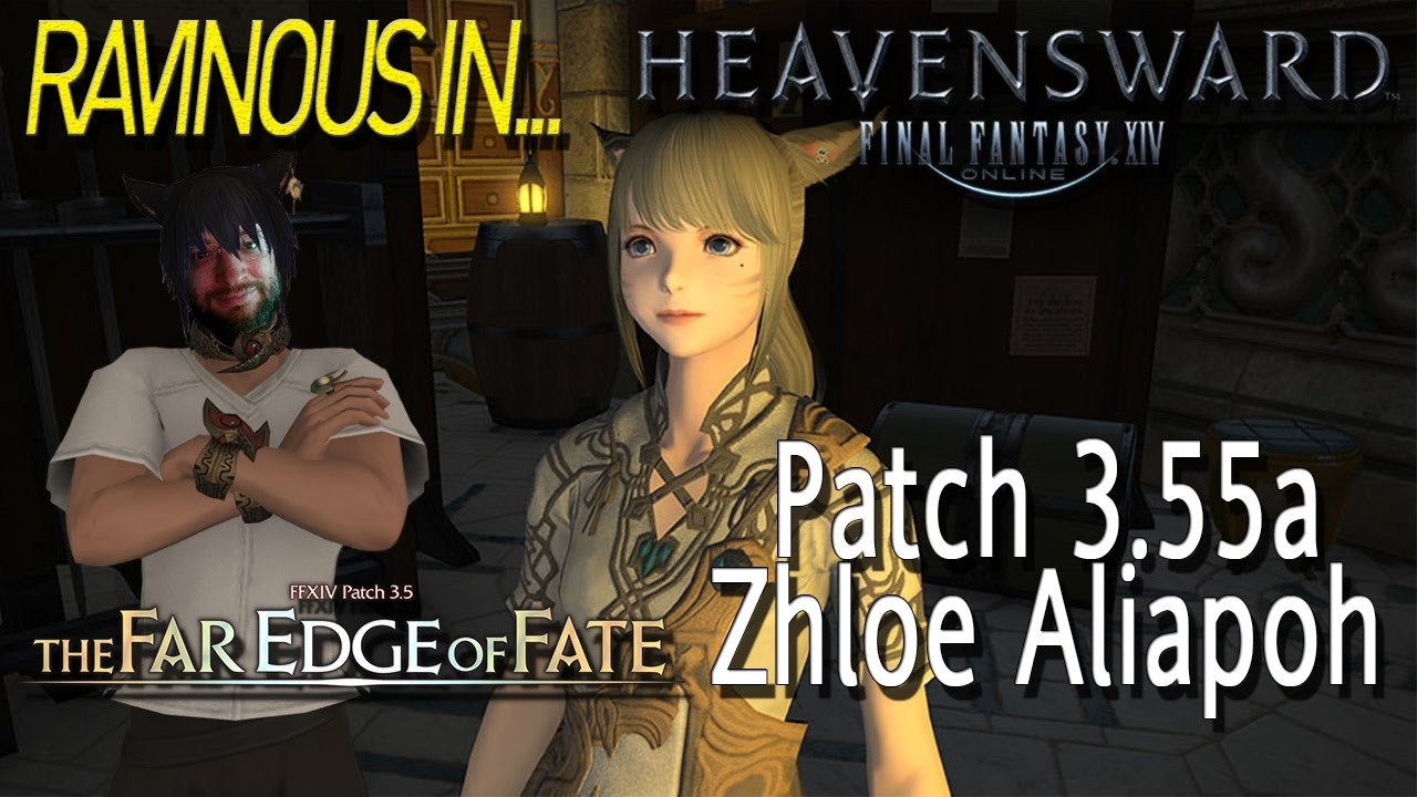FINAL FANTASY XIV | Patch 3.55a | Zhloe Aliapoh - YouTube