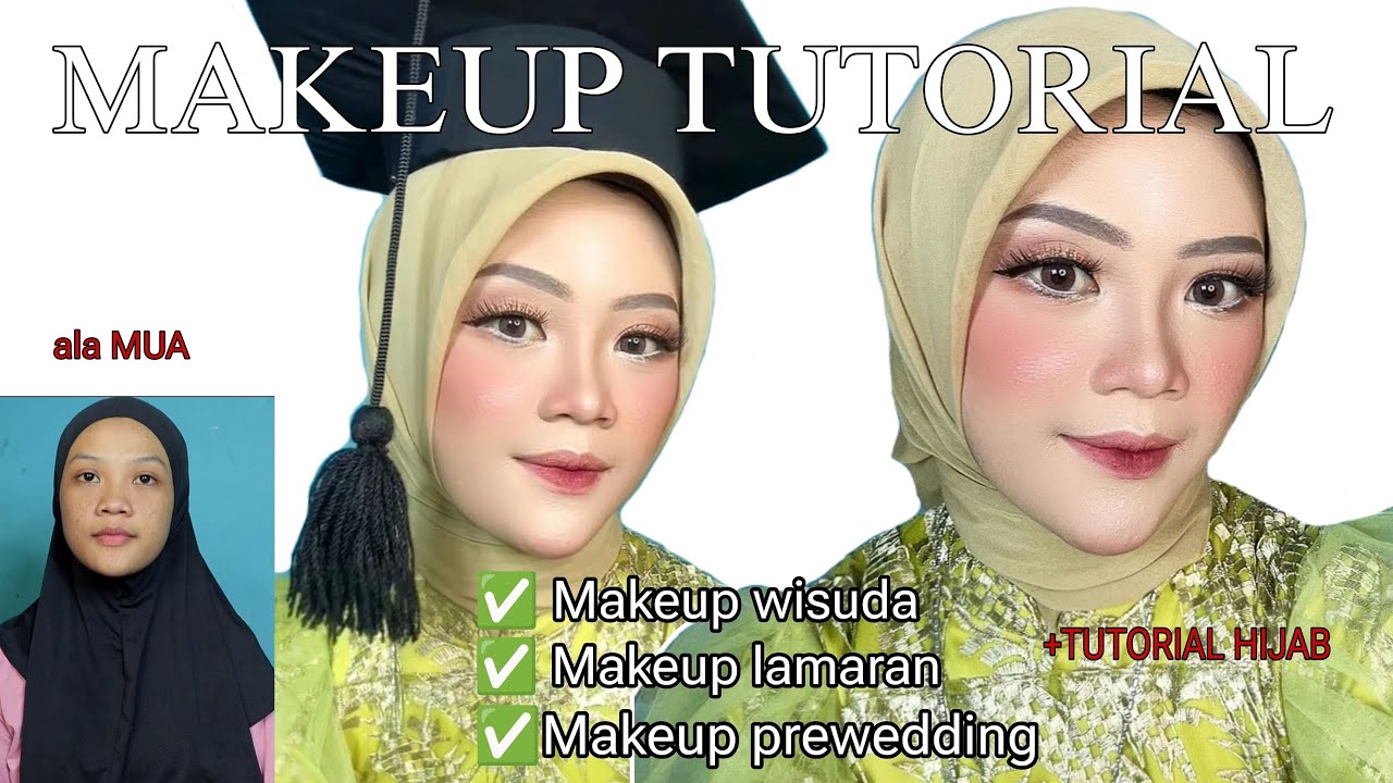TUTORIAL MAKEUP WISUDA, PREWEDDING,ENGAGEMENT DAN HARI HARI SPESIAL ALA ...