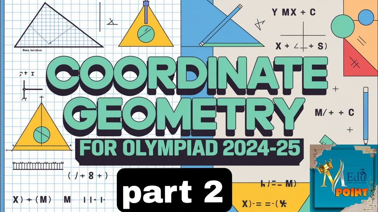 COORDINATE GEOMETRY FOR OLYMPIAD live part 2 - YouTube