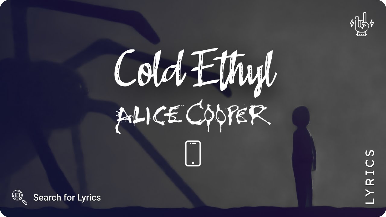 Alice Cooper - Cold Ethyl (Lyrics video for Mobile) - YouTube