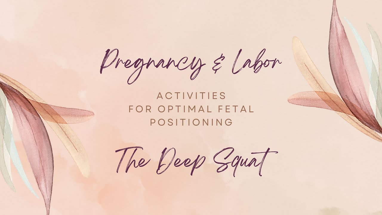 The Deep Squat to open the pelvic in pregnancy and early labor - YouTube