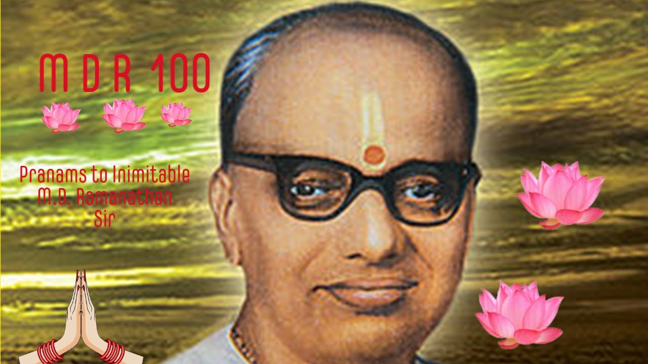 Excerpts from Concerts of M.D.Ramanathan on his Centenary. - YouTube
