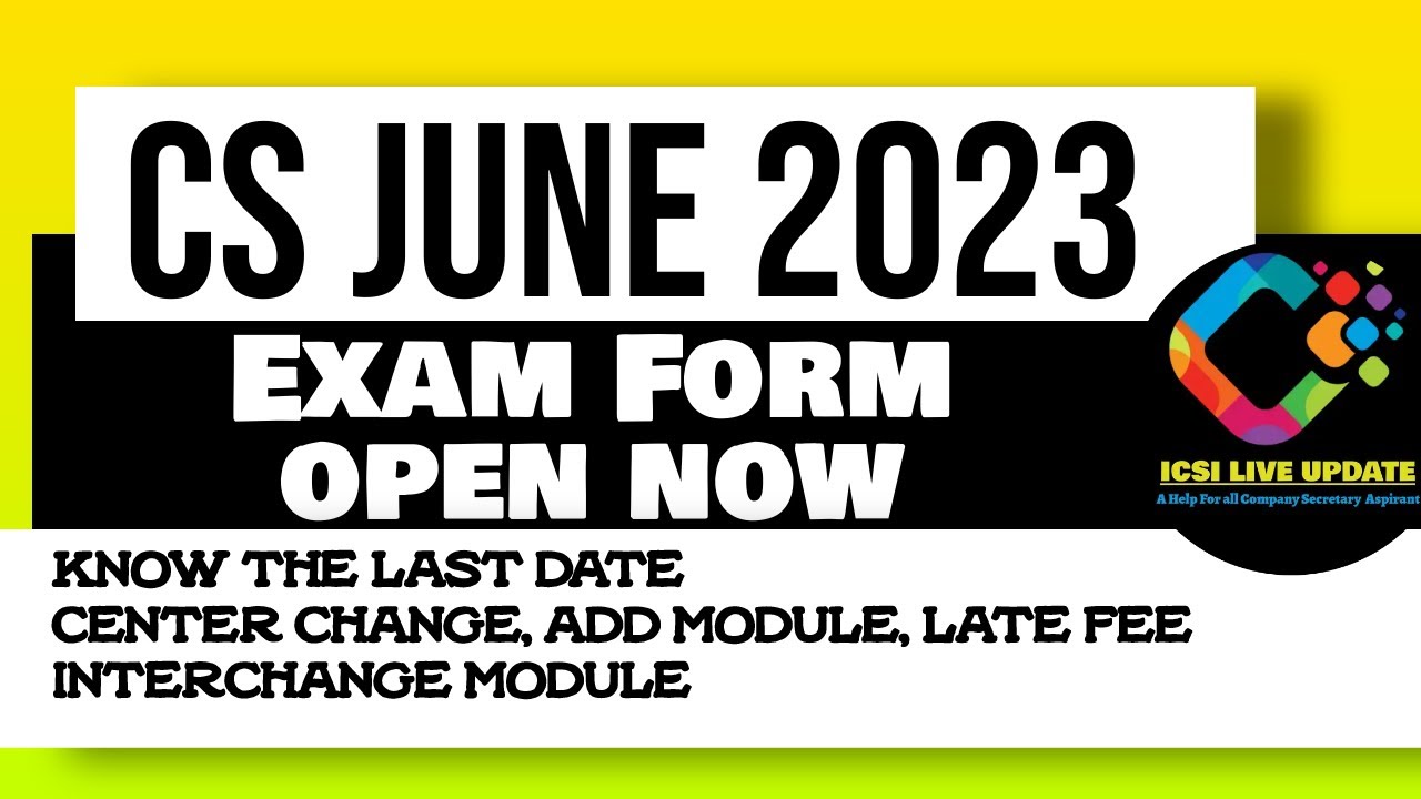 CS Exam Form is Open Now cs June 2023 Cs executive cs professional ICSI ...