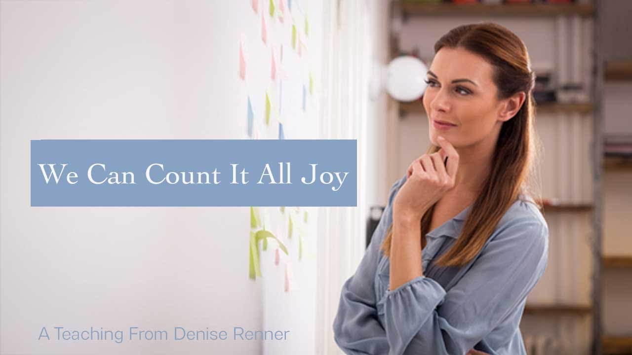 We Can Count It All Joy — Denise Renner - YouTube