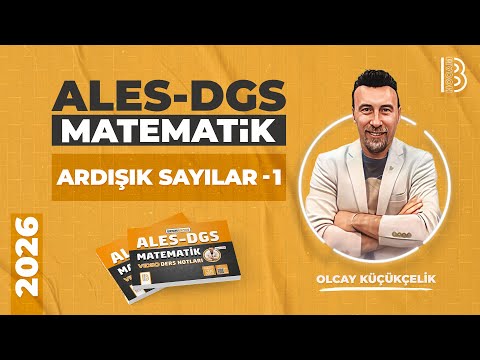 4) ALES - DGS - Matematik - ''3.GÜN'' - Ardışık Sayılar 1 - Olcay KÜÇÜKÇELİK - 2026