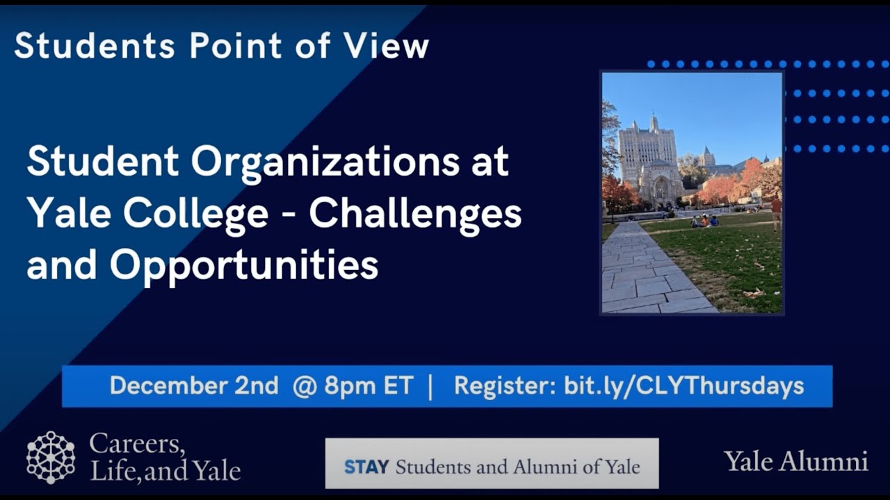 Careers, Life, and Yale Thursday Show: Student Organizations at Yale ...