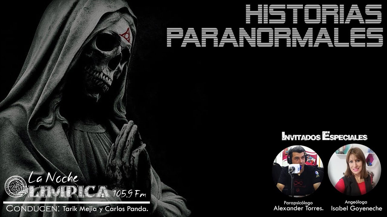 Programa Paranormal - Historias Paranormales - Emisora Olímpica Stereo ...