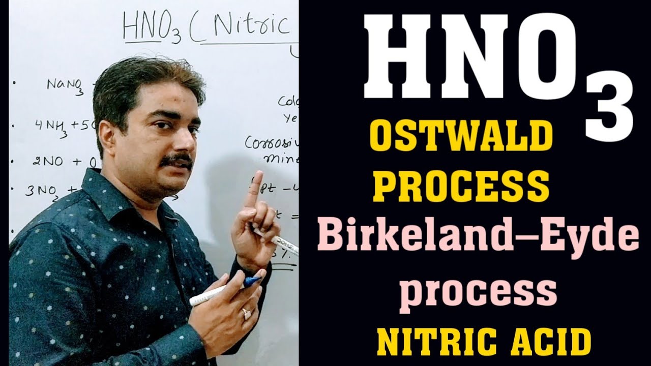 Nitric acid |HNO3|Ostwald process|Preparation of HNO3|Birkeland Eyde ...