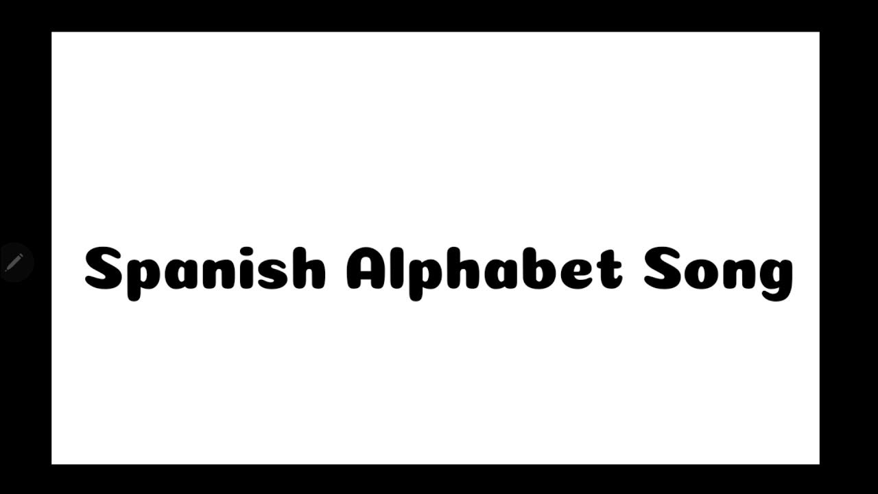 Spanish Alphabet song - YouTube