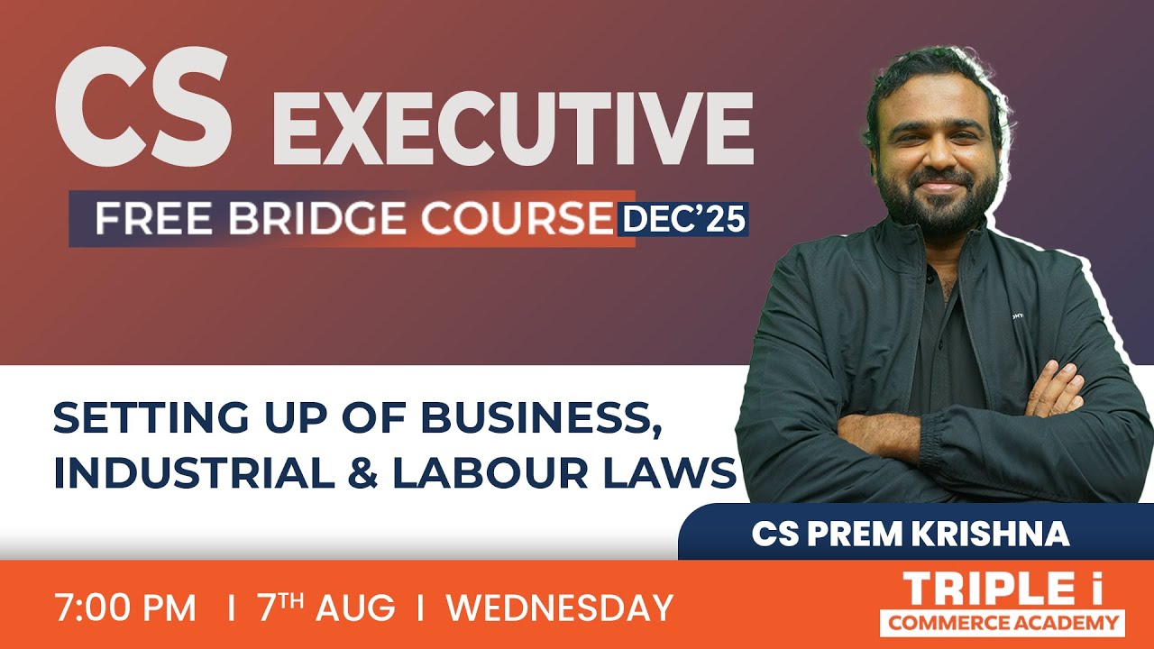 CS EXECUTIVE | FREE BRIDGE COURSE DEC'25 | CS PREM KRISHNA | TRIPLE i - YouTube