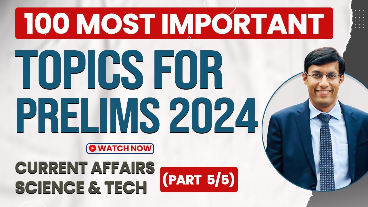 Science and Tech Current Affairs | 100 Most Important Topics for for ...