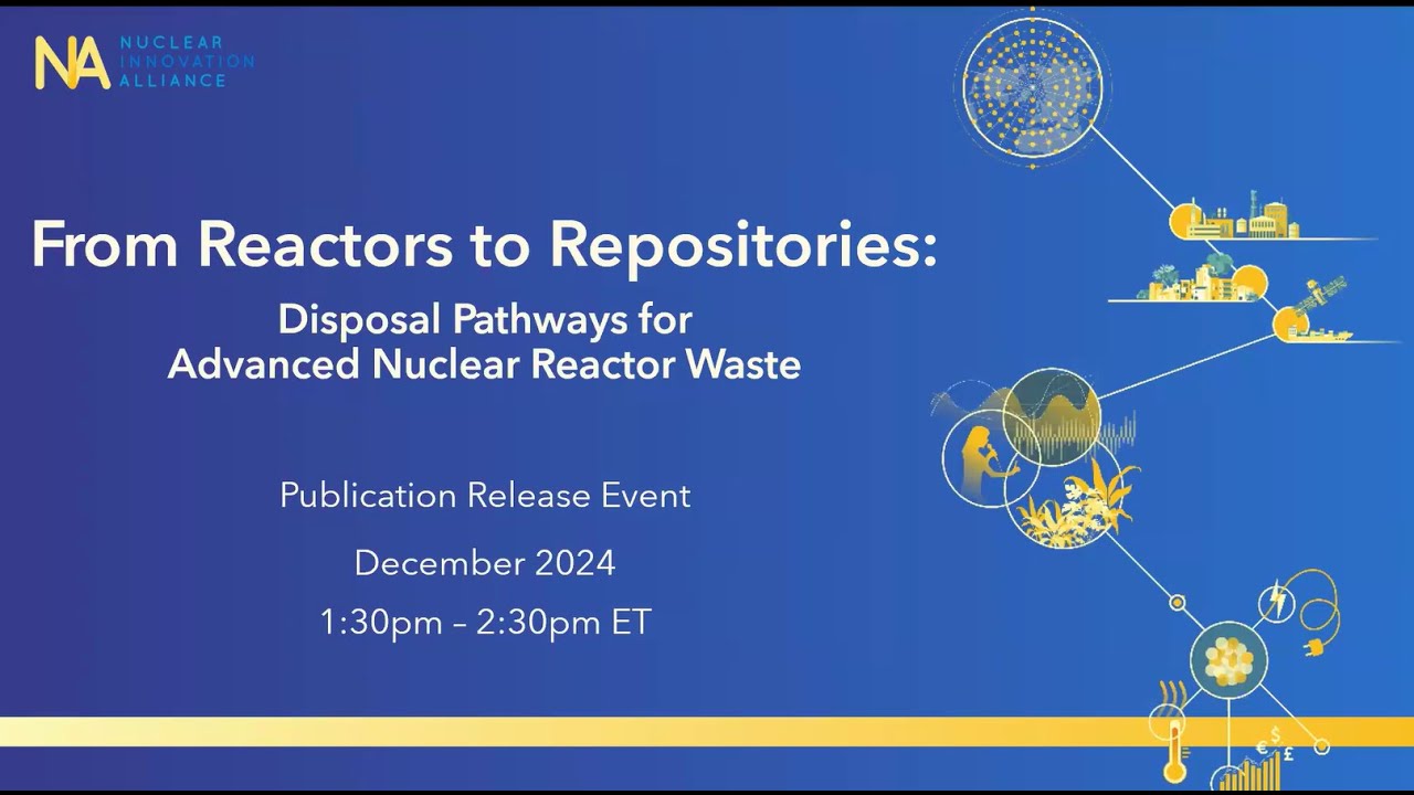 From Reactors to Repositories: Disposal Pathways for Advanced Nuclear ...