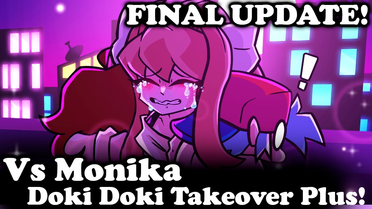 Fnf Vs Monika Final Update Doki Doki Takeover Plus Main Weeks Modshardgameplay