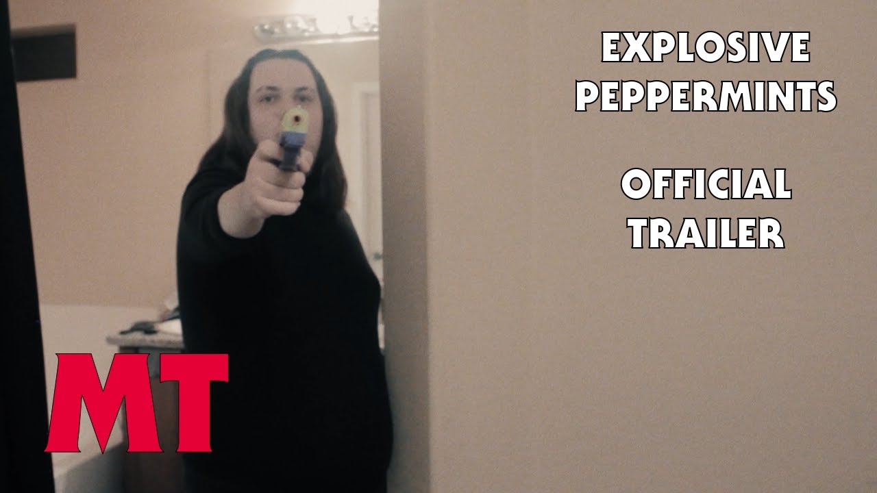 Explosive Peppermints | Official Trailer - YouTube
