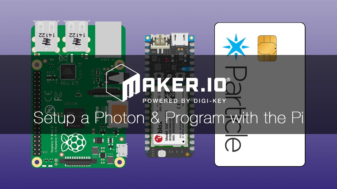 How to Setup a Photon and Program with the Pi – Maker.io Tutorial ...